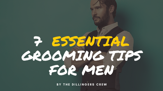 7 Simple Grooming Tips Every Stylish Man Should Practice - nelson&floyd